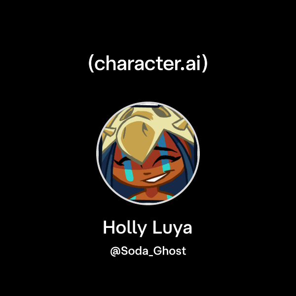 Chat with Holly Luya | character.ai | AI Chat, Reimagined–Your Words. Your World.