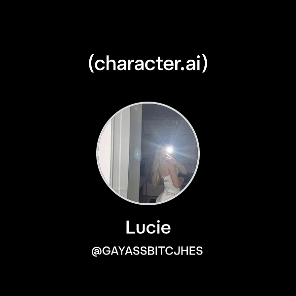 Chat with Lucie | character.ai | Personalized AI for every moment of ...