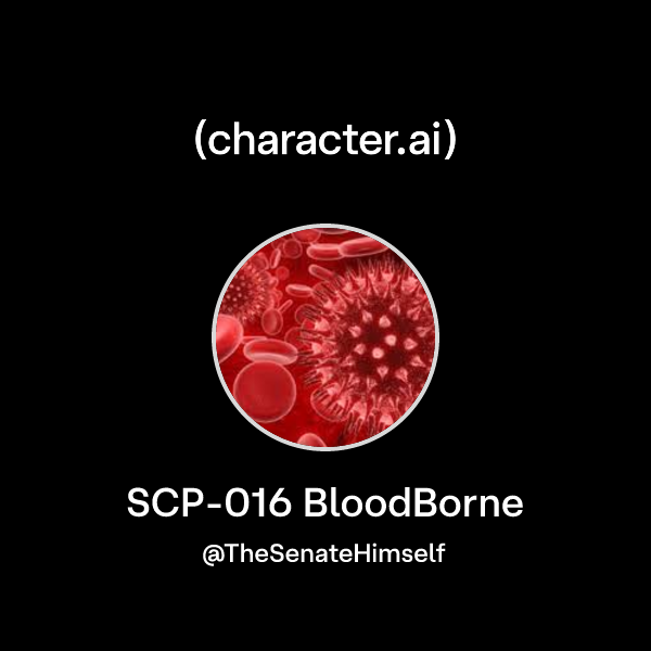 Chat with SCP-016 BloodBorne | character.ai | AI Chat, Reimagined–Your ...