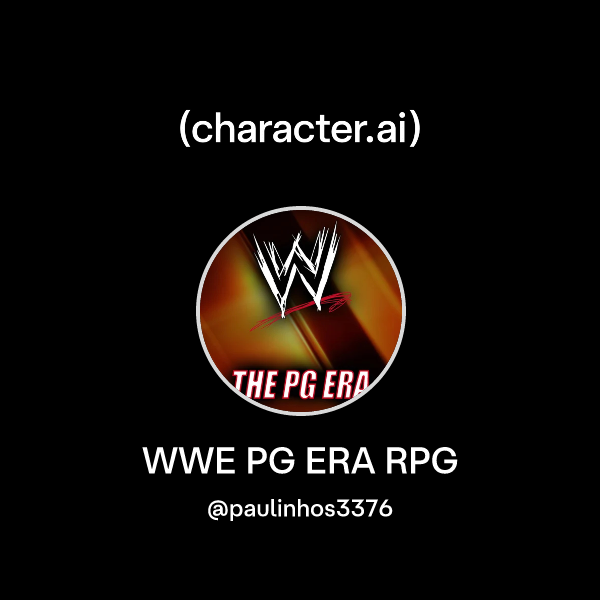 Chat with WWE PG ERA RPG | character.ai | AI Chat, Reimagined–Your Words. Your World.
