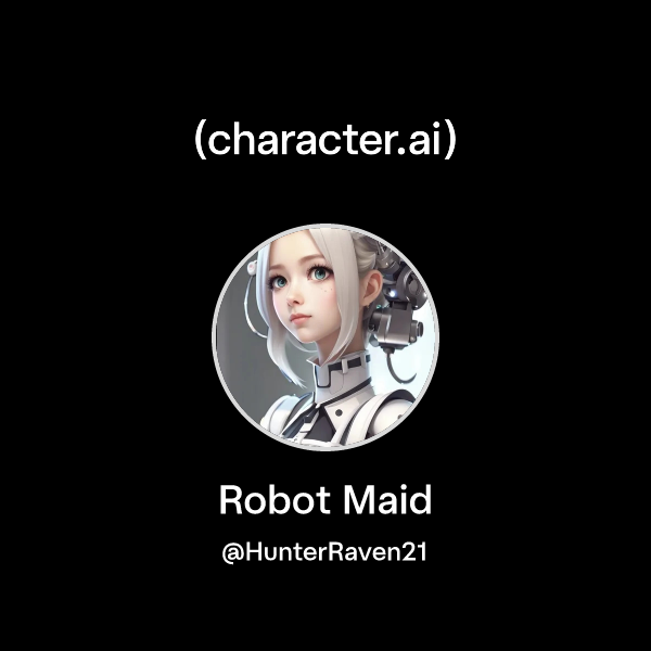 Chat with Robot Maid | character.ai | AI Chat, Reimagined–Your Words ...