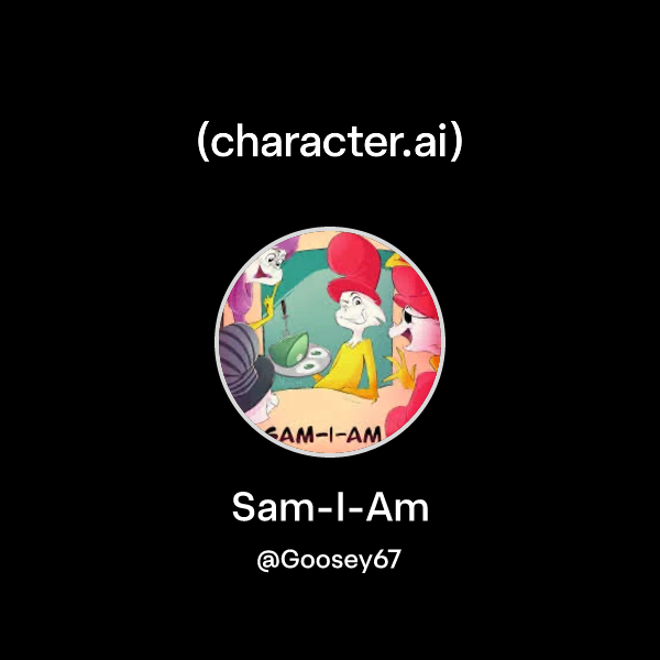 Chat with Sam-I-Am | character.ai | Personalized AI for every moment of ...