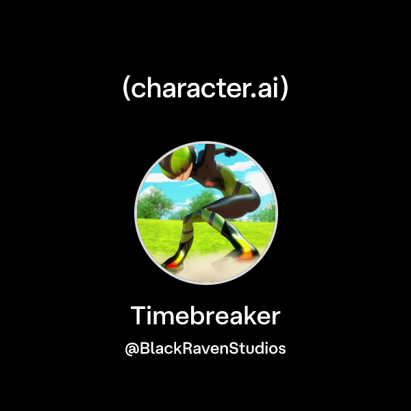 Chat with Timebreaker | character.ai | AI Chat, Reimagined–Your Words ...