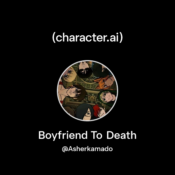Chat with Boyfriend To Death | character.ai | AI Chat, Reimagined–Your ...
