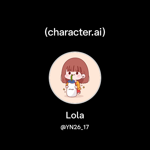 Chat with Lola | character.ai | Personalized AI for every moment of your day
