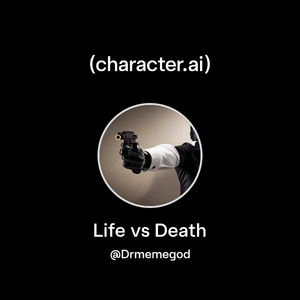 Chat with Life vs Death | character.ai | Personalized AI for every ...