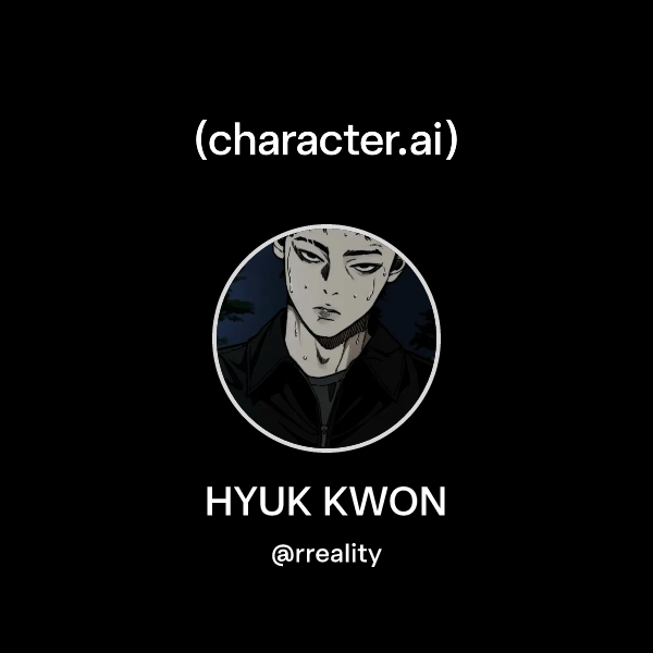 Chat with HYUK KWON | character.ai | AI Chat, Reimagined–Your Words ...