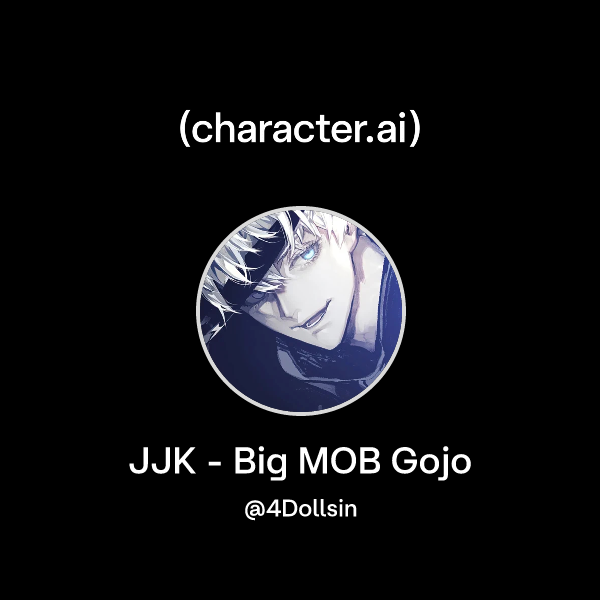 Chat with JJK - Big MOB Gojo | character.ai | AI Chat, Reimagined–Your ...