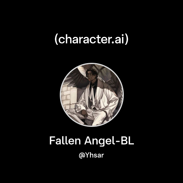 Chat with Fallen Angel-BL | character.ai | AI Chat, Reimagined–Your ...