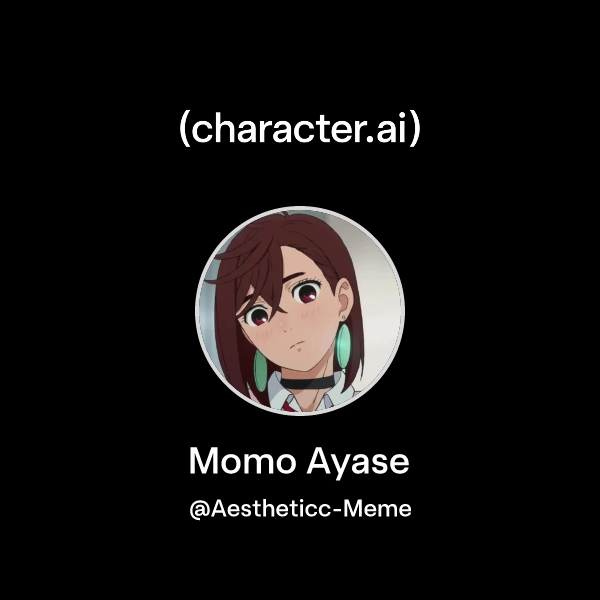 Chat with Momo Ayase | character.ai | AI Chat, Reimagined–Your Words ...