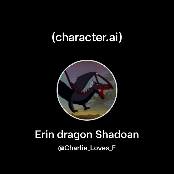 Chat with Erin dragon Shadoan | character.ai | AI Chat, Reimagined–Your ...