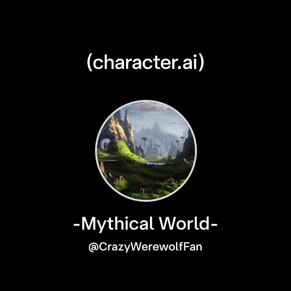 Chat with -Mythical World- | character.ai | AI Chat, Reimagined–Your ...