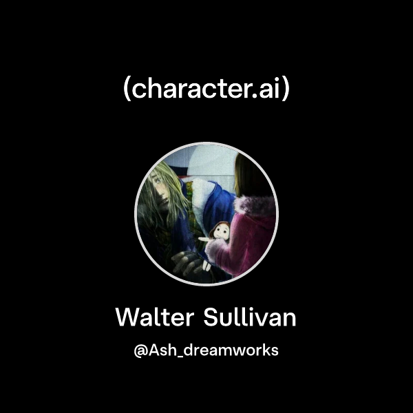 Chat with Walter Sullivan | character.ai | Personalized AI for every ...