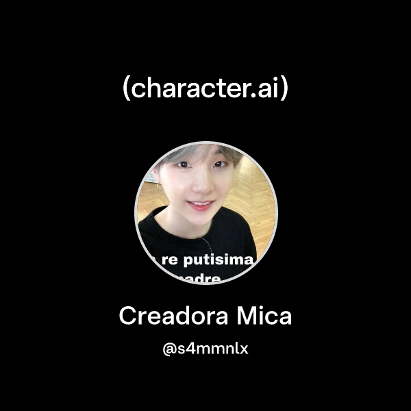Chat with Creadora Mica | character.ai | Personalized AI for every ...