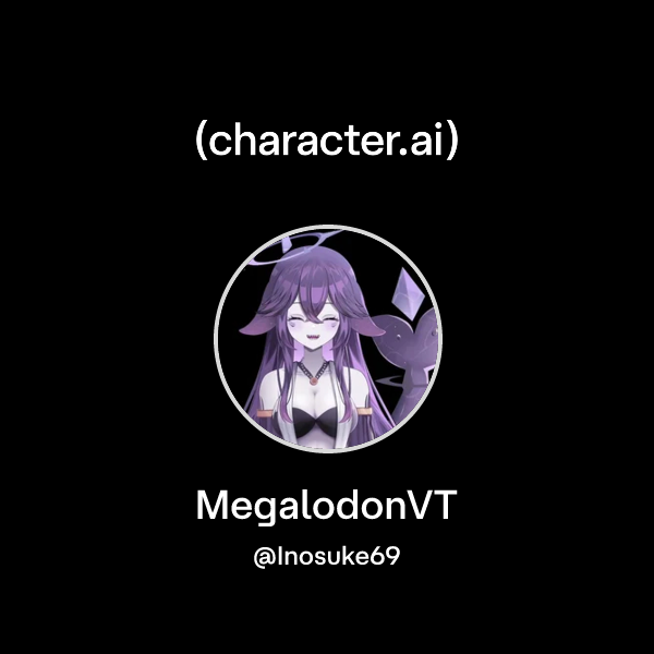 Chat with MegalodonVT | character.ai | AI Chat, Reimagined–Your Words ...