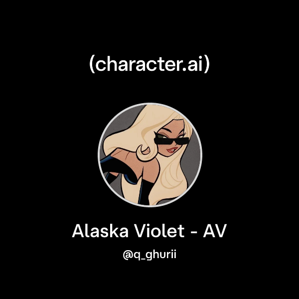 Chat with Alaska Violet - AV | character.ai | AI Chat, Reimagined–Your ...