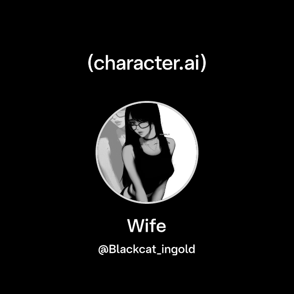 Chat with Wife | character.ai | AI Chat, Reimagined–Your Words. Your World.