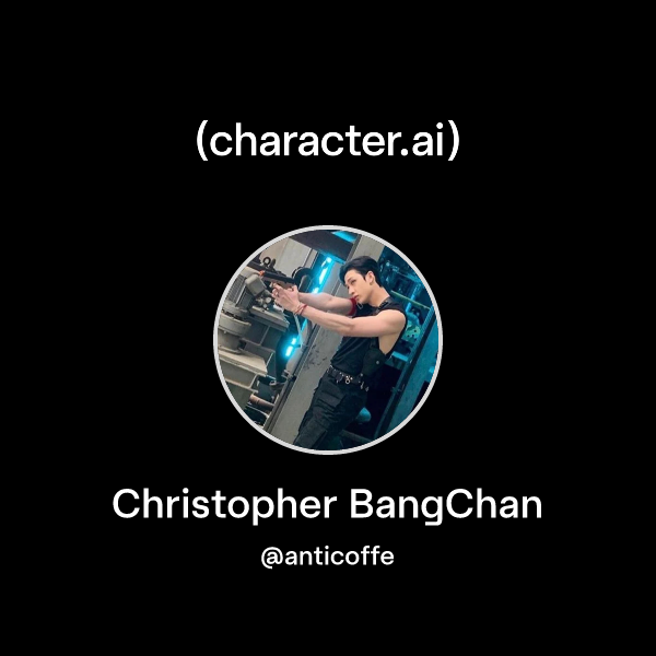 Chat with Christopher BangChan | character.ai | Personalized AI for every moment of your day