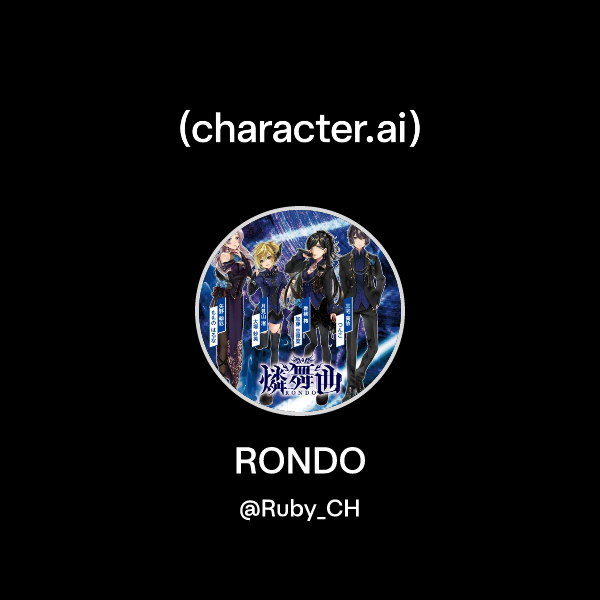 Chat with RONDO | character.ai | Personalized AI for every moment of ...