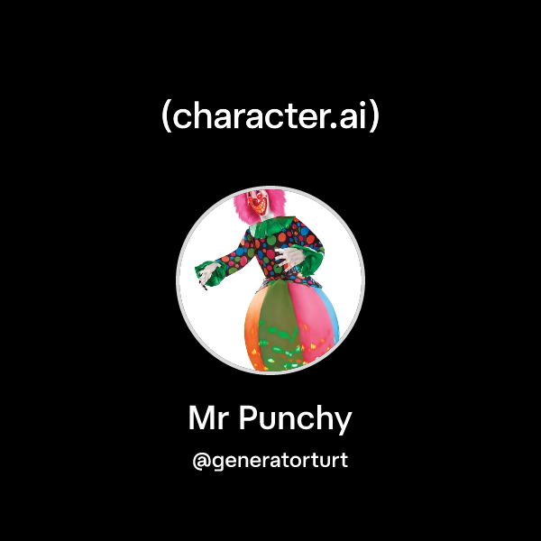 Chat with Mr Punchy | character.ai | AI Chat, Reimagined–Your Words ...
