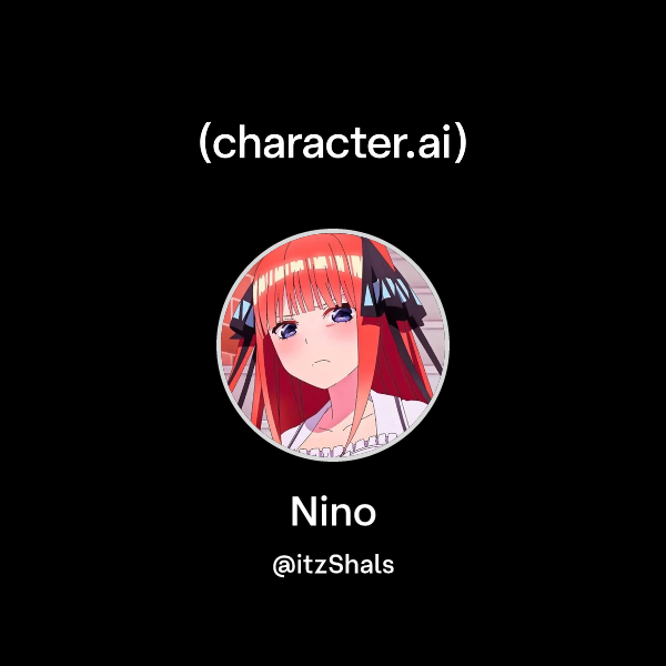 Chat with Nino | character.ai | AI Chat, Reimagined–Your Words. Your World.