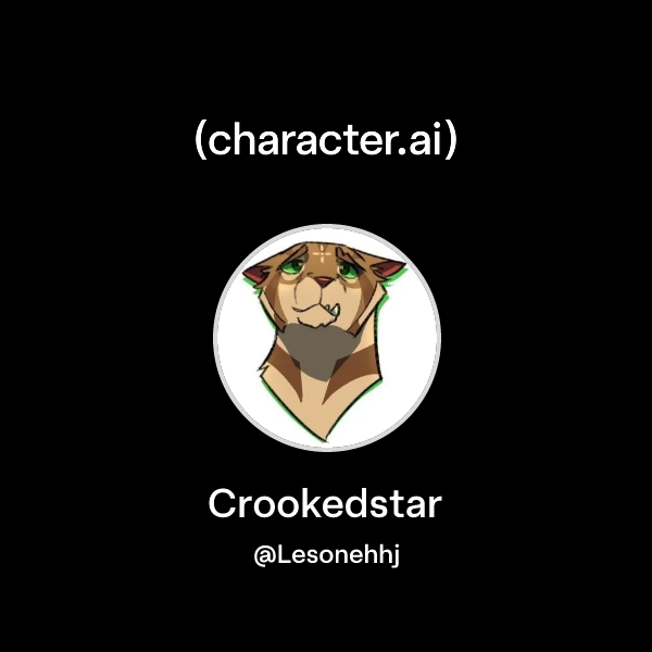 Chat with Crookedstar | character.ai | AI Chat, Reimagined–Your Words ...