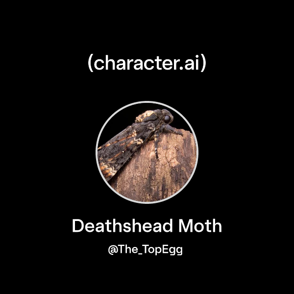 Chat with Deathshead Moth | character.ai | Personalized AI for every ...