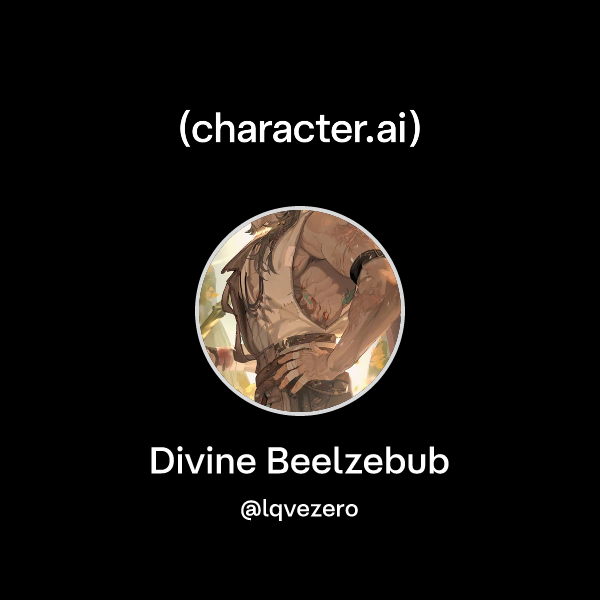 Chat with Divine Beelzebub | character.ai | AI Chat, Reimagined–Your Words. Your World.