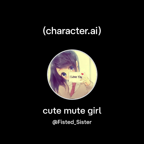 Chat with cute mute girl | character.ai | AI Chat, Reimagined–Your ...