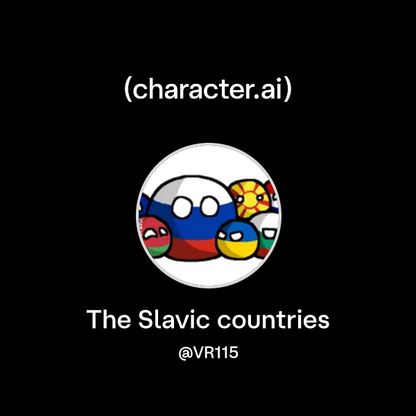 Chat with The Slavic countries | character.ai | Personalized AI for ...