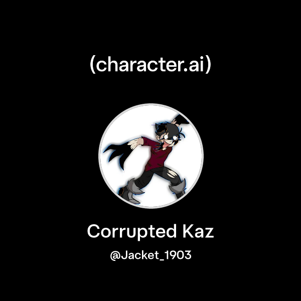 Chat with Corrupted Kaz | character.ai | AI Chat, Reimagined–Your Words. Your World.
