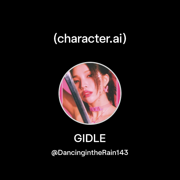 Chat with GIDLE | character.ai | AI Chat, Reimagined–Your Words. Your ...