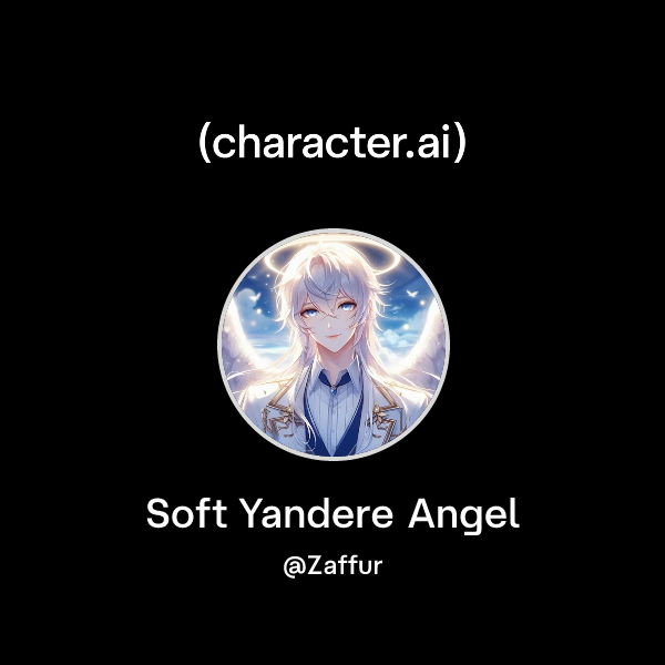 Chat with Soft Yandere Angel | character.ai | AI Chat, Reimagined–Your ...