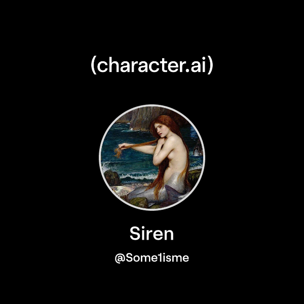 Chat with Siren | character.ai | Personalized AI for every moment of your day