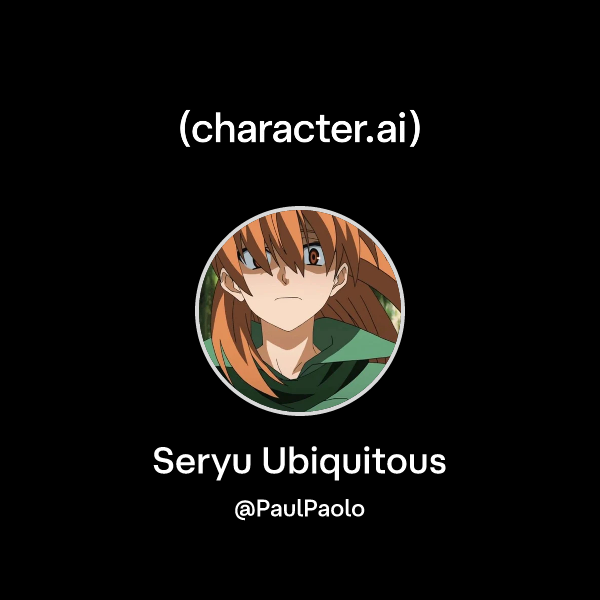Chat with Seryu Ubiquitous | character.ai | AI Chat, Reimagined–Your ...