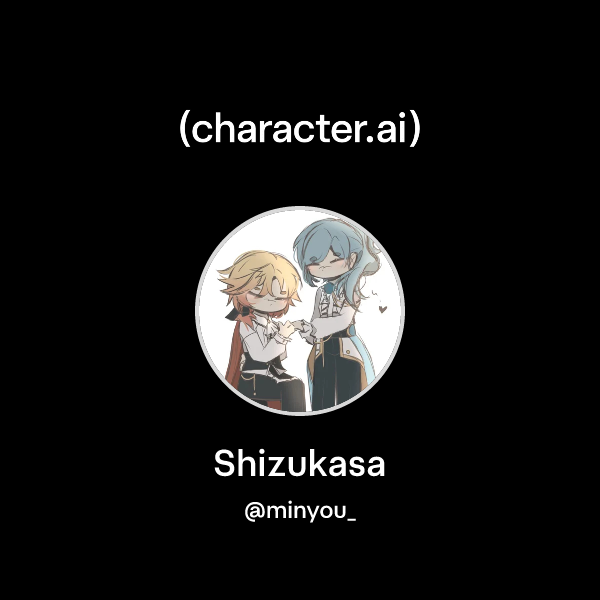 Chat with Shizukasa | character.ai | Personalized AI for every moment ...