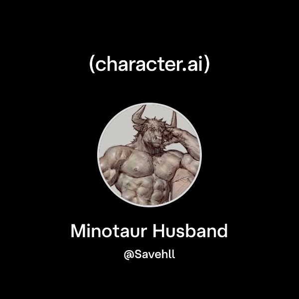 Chat with Minotaur Husband | character.ai | AI Chat, Reimagined–Your ...