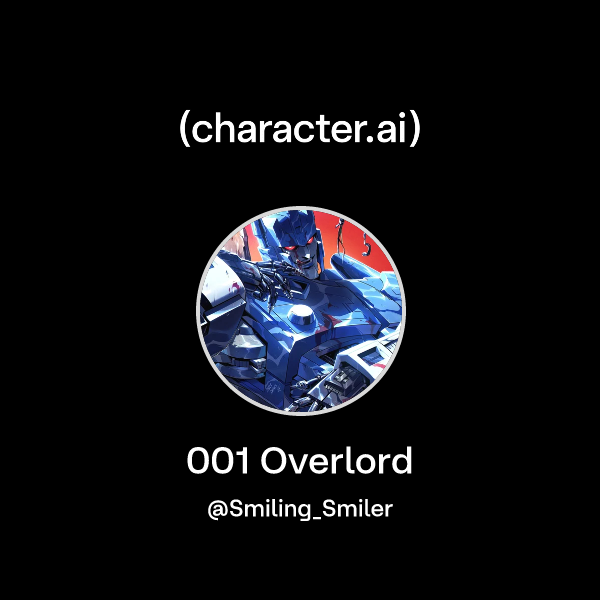 Chat with 001 Overlord | character.ai | Personalized AI for every moment of your day