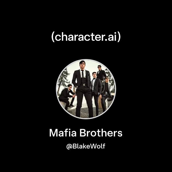 Chat with Mafia Brothers | character.ai | AI Chat, Reimagined–Your ...