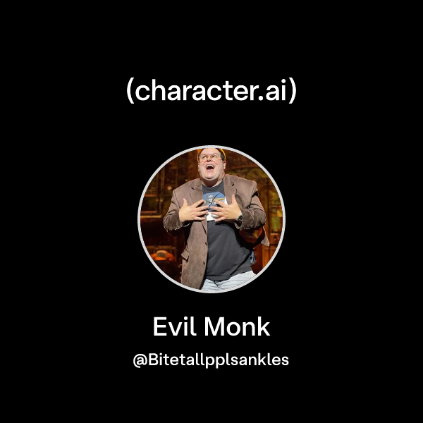 Chat with Evil Monk | character.ai | Personalized AI for every moment ...