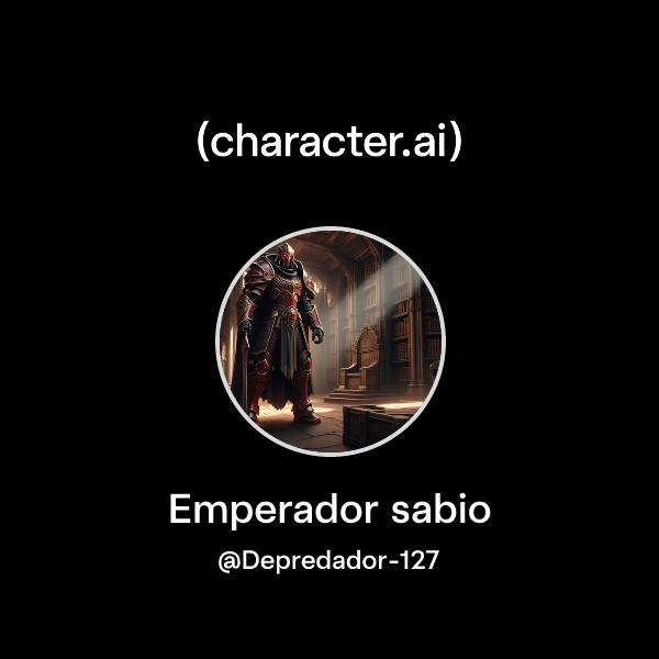 Chat with Emperador sabio | character.ai | AI Chat, Reimagined–Your ...