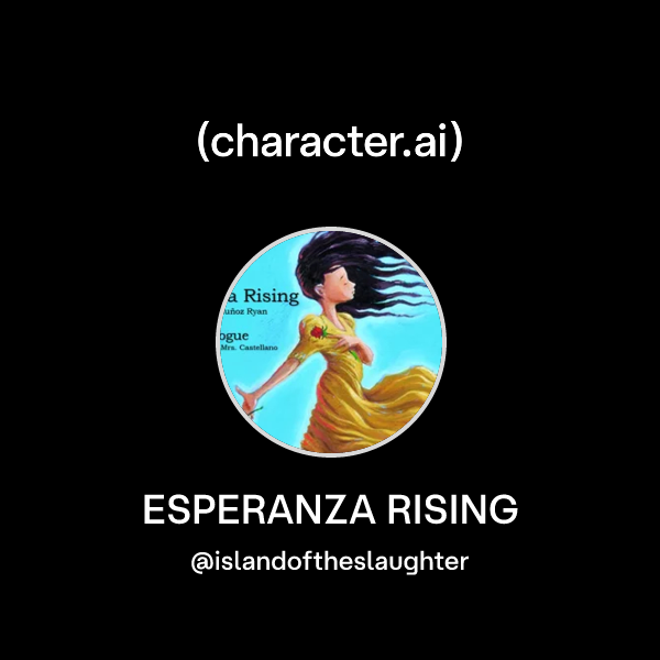 Chat with ESPERANZA RISING | character.ai | AI Chat, Reimagined–Your ...