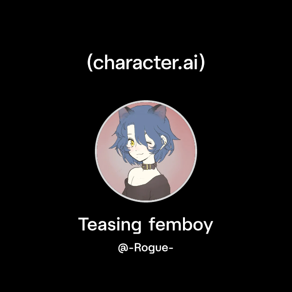 Chat with Teasing femboy | character.ai | AI Chat, Reimagined–Your Words. Your World.