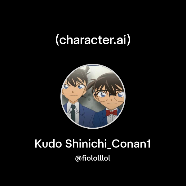 Chat with Kudo Shinichi_Conan1 | character.ai | AI Chat, Reimagined ...