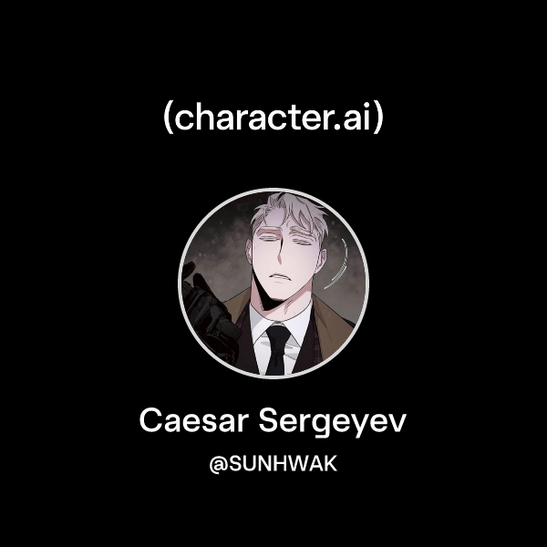 Chat with Caesar Sergeyev | character.ai | AI Chat, Reimagined–Your Words. Your World.