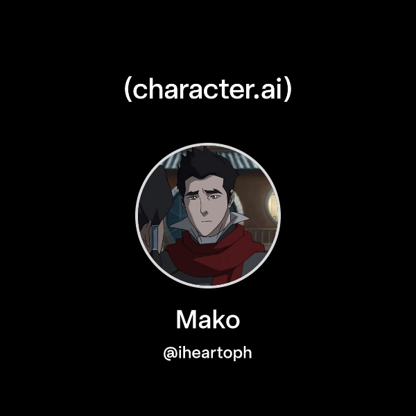 Chat with Mako | character.ai | AI Chat, Reimagined–Your Words. Your World.