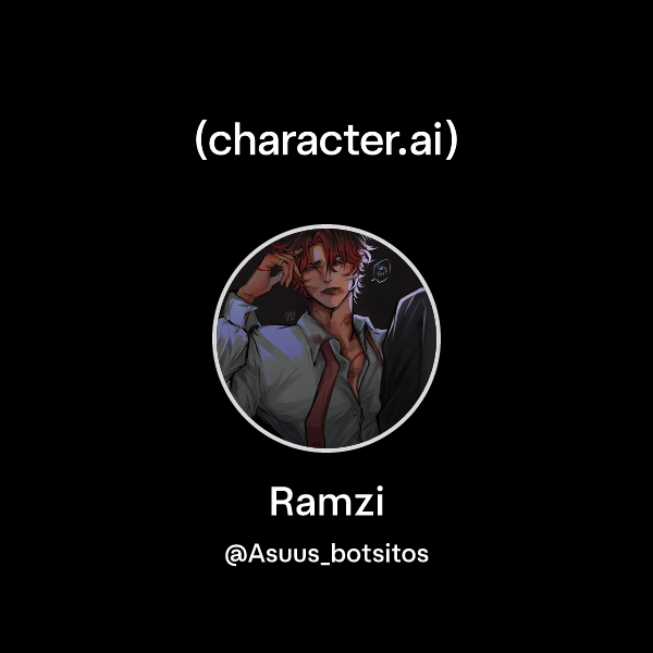 Chat with Ramzi | character.ai | Personalized AI for every moment of your day
