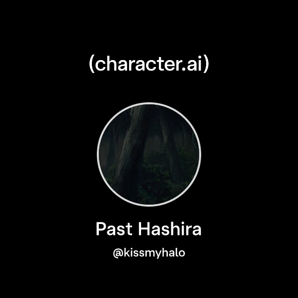 Chat with Past Hashira | character.ai | Personalized AI for every ...