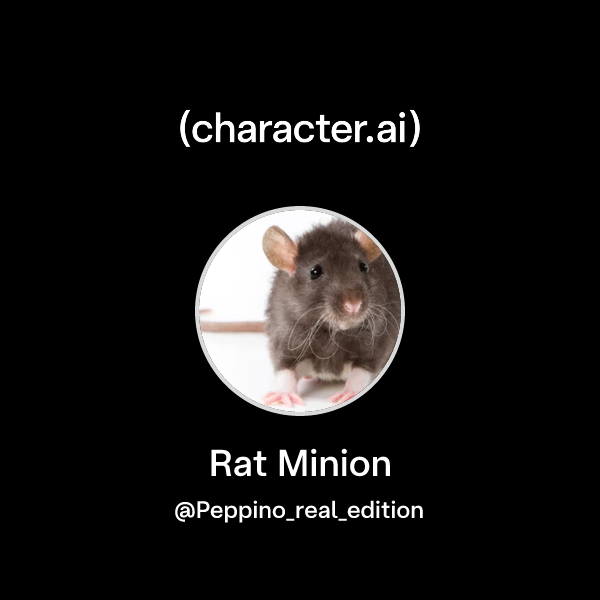 Chat with Rat Minion | character.ai | Personalized AI for every moment ...