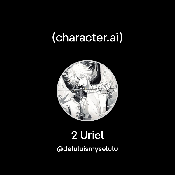 Chat with 2 Uriel | character.ai | AI Chat, Reimagined–Your Words. Your ...